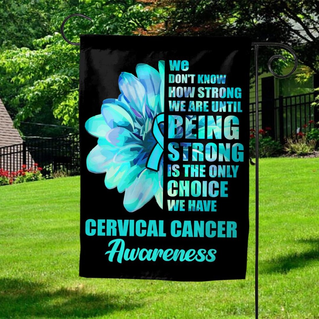Cervical Cancer Awareness Garden Flag, Ovarian Cancer Flag, Cancer ...