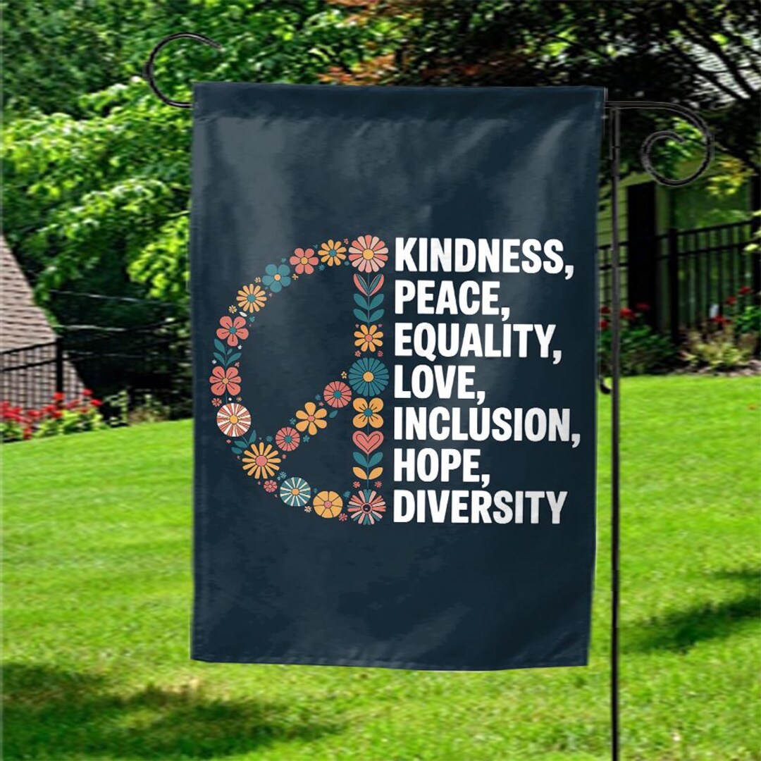 Kindness Peace Equality Love Inclusion Hope Diversity House Flag ...