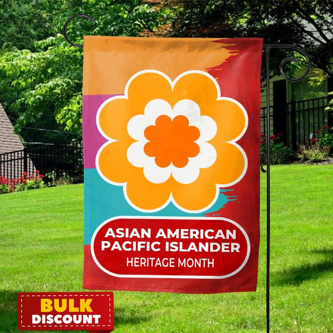 Asian American and Pacific Islander Heritage Month Garden Flag/asian ...