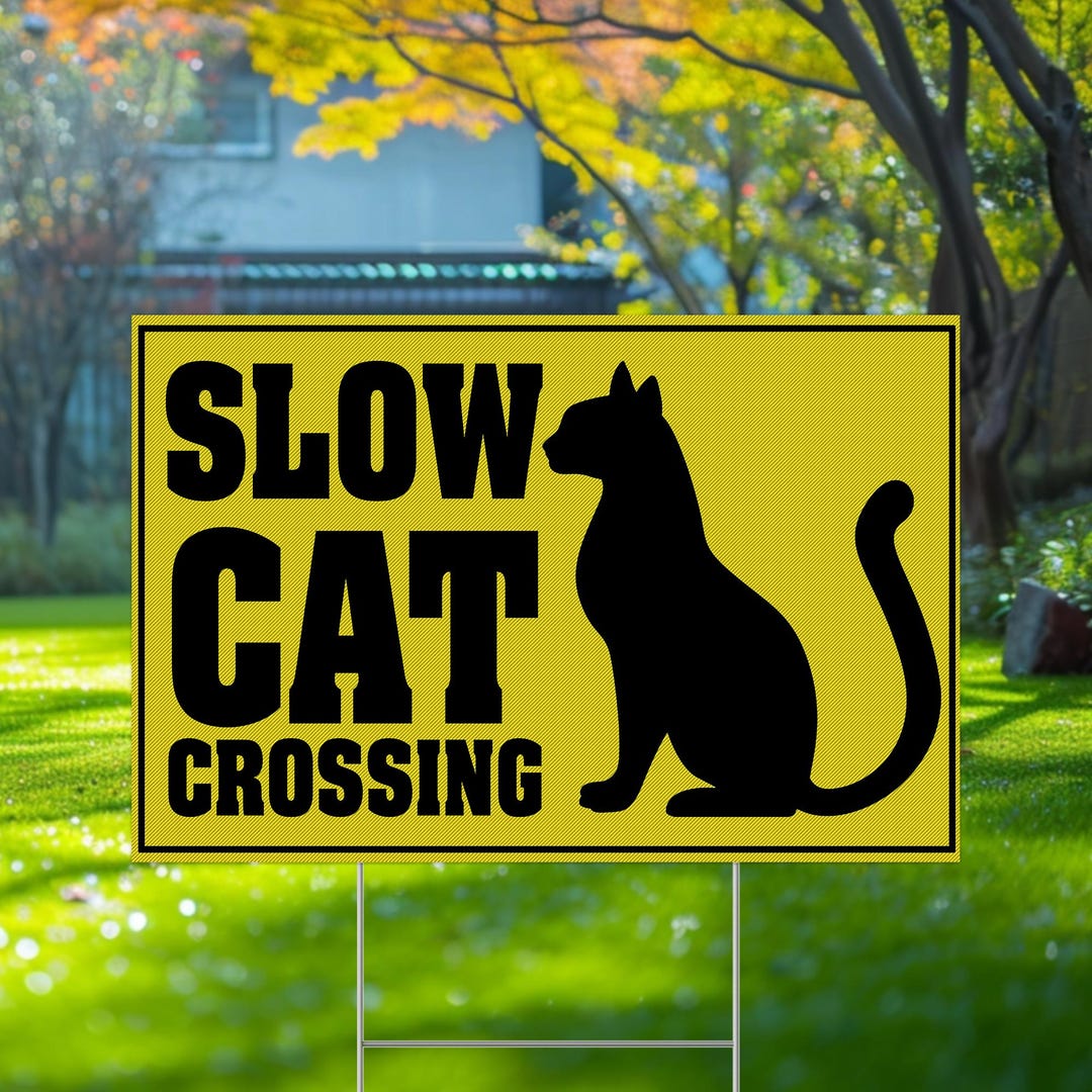 Slow Cat Crossing Yard Sign With H Stake, Lawn Yard Sign UMYS17 - Etsy