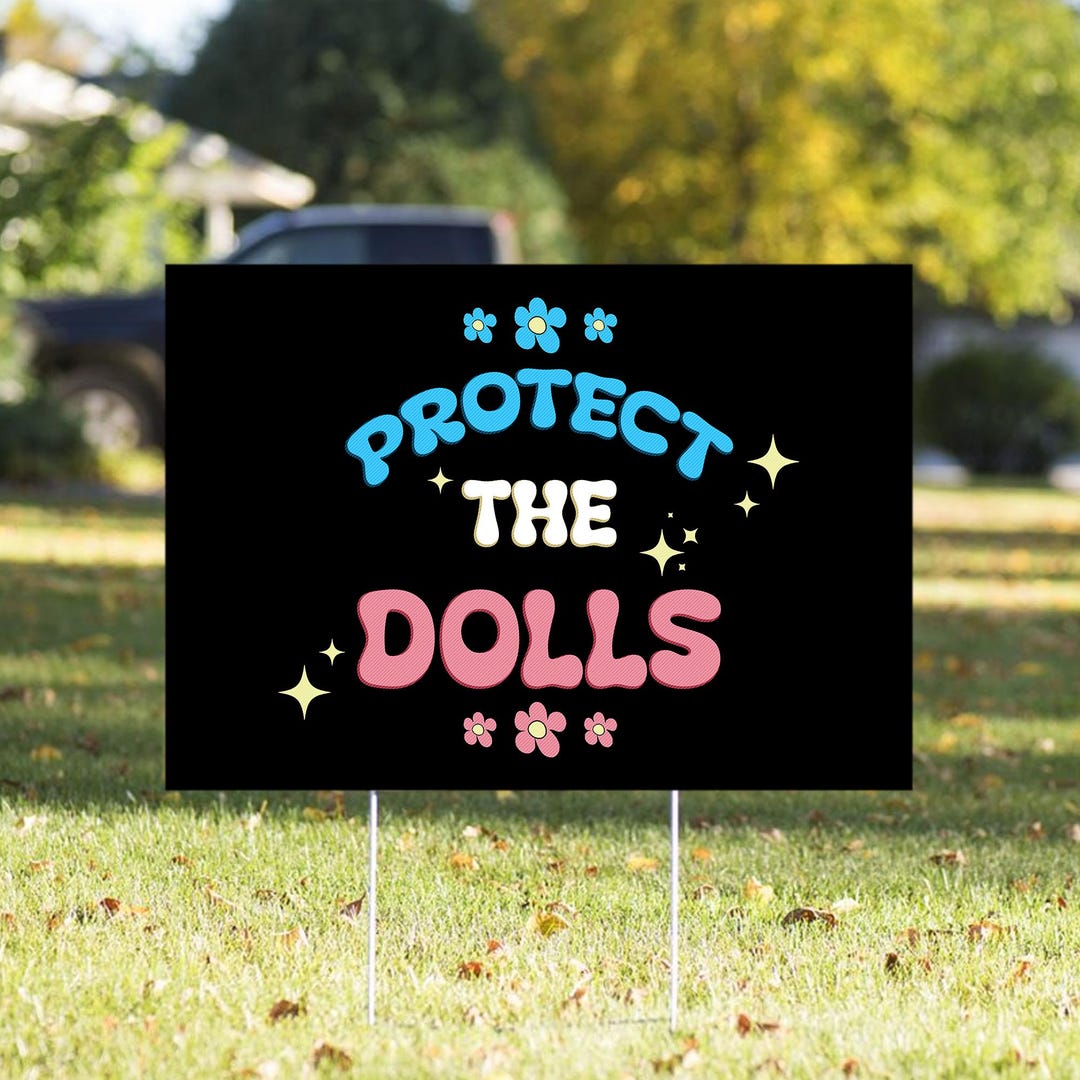 Protect the Doll Yard Sign With H Stake, Gender Equality, Feminist ...