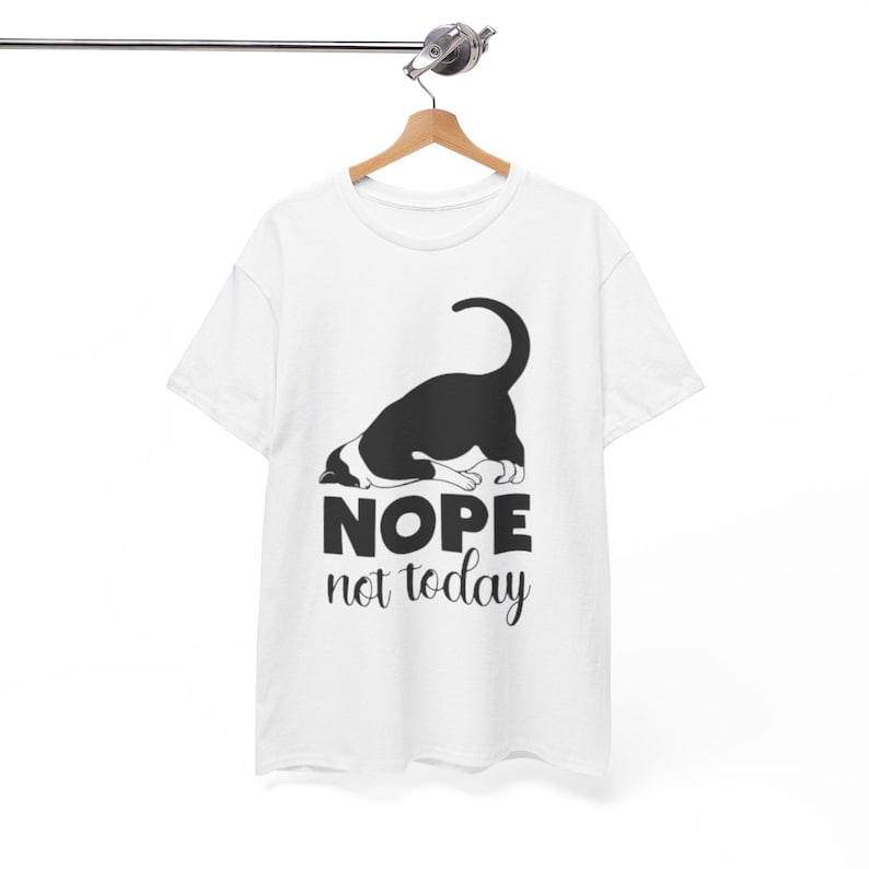 Cat Nope Not Today Unisex Tee, Funny Cat Shirt, Animal Lover Gift ...