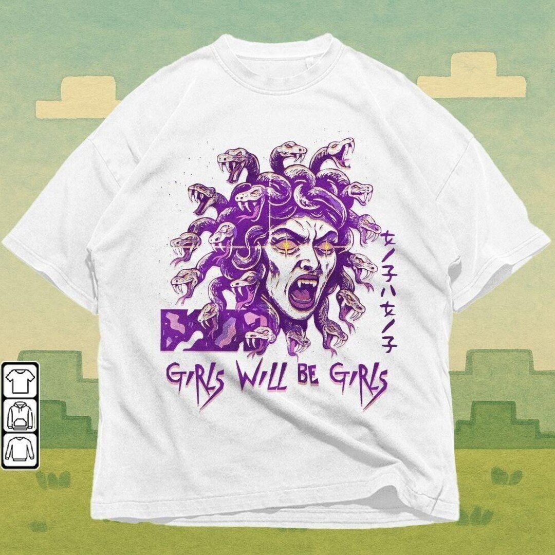 Girls Will Be Girls Medusa Fantasy Japanese Shirt, Feminist Greek ...