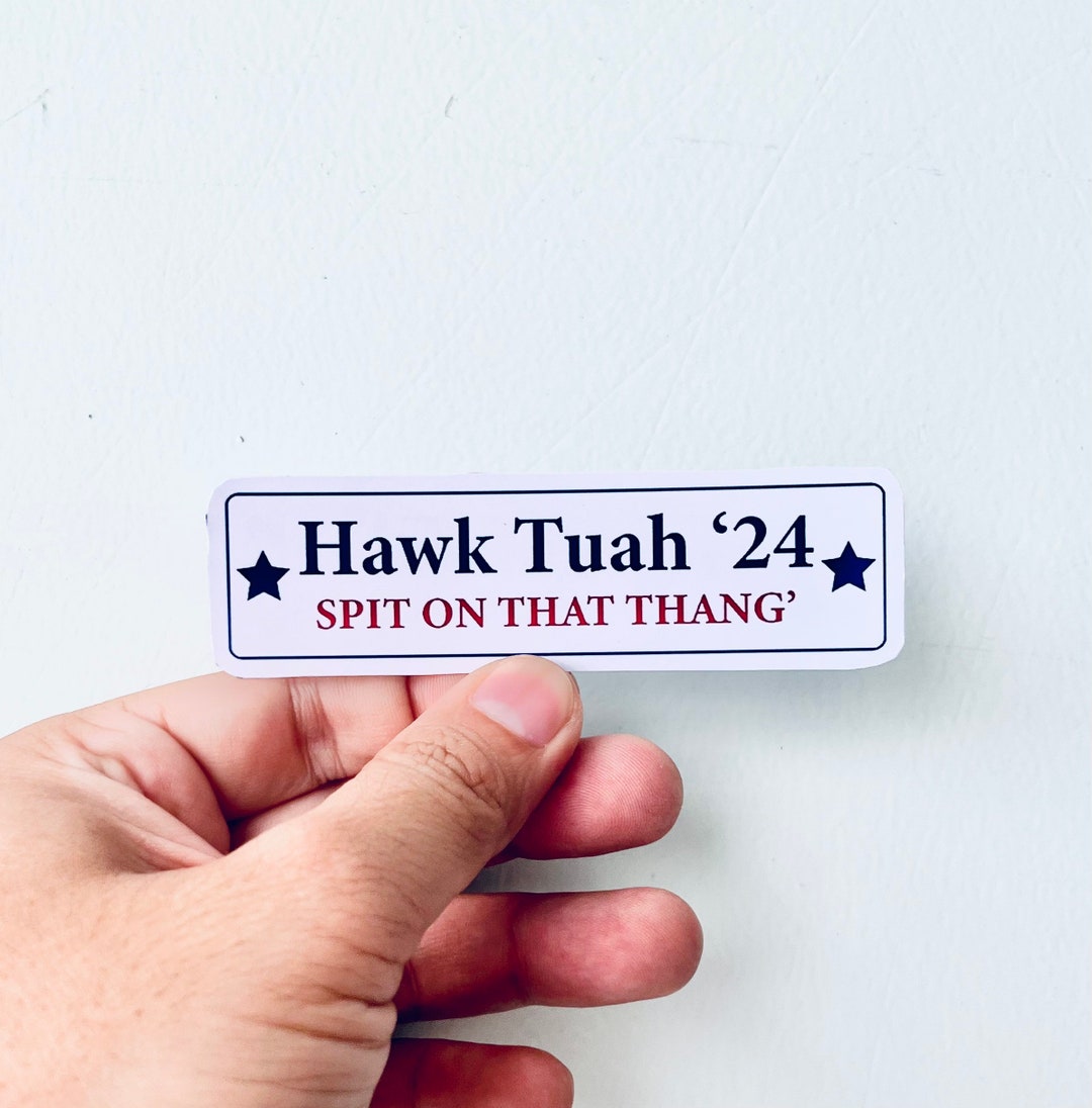 Hawk Tuah Spit on That Thang Sticker, Decal, Sticker Meme - Etsy