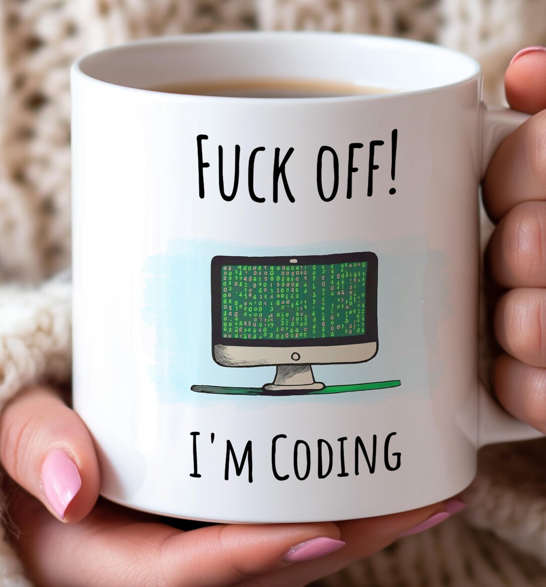 Fuck off I'm Coding Mug for Funny Programmer Gift Idea for Women Birthday Present for Software ...