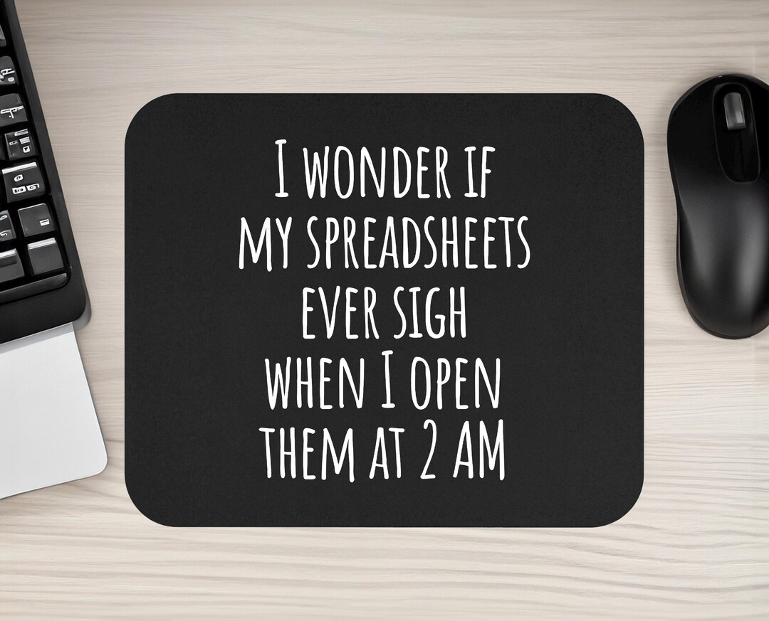 Funny Spreadsheet Mousepad for Excel Lover Desk Accessory for Quirky ...