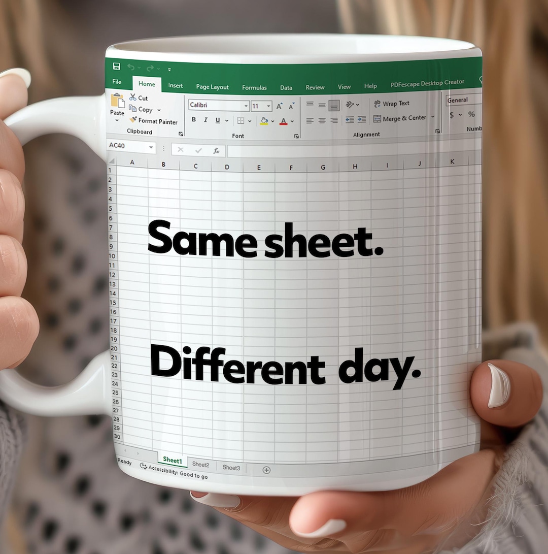 Same Sheet Different Day Excel Mug,gift Idea for Colleagues,office Gift for Boss,funny Mug,nerd ...