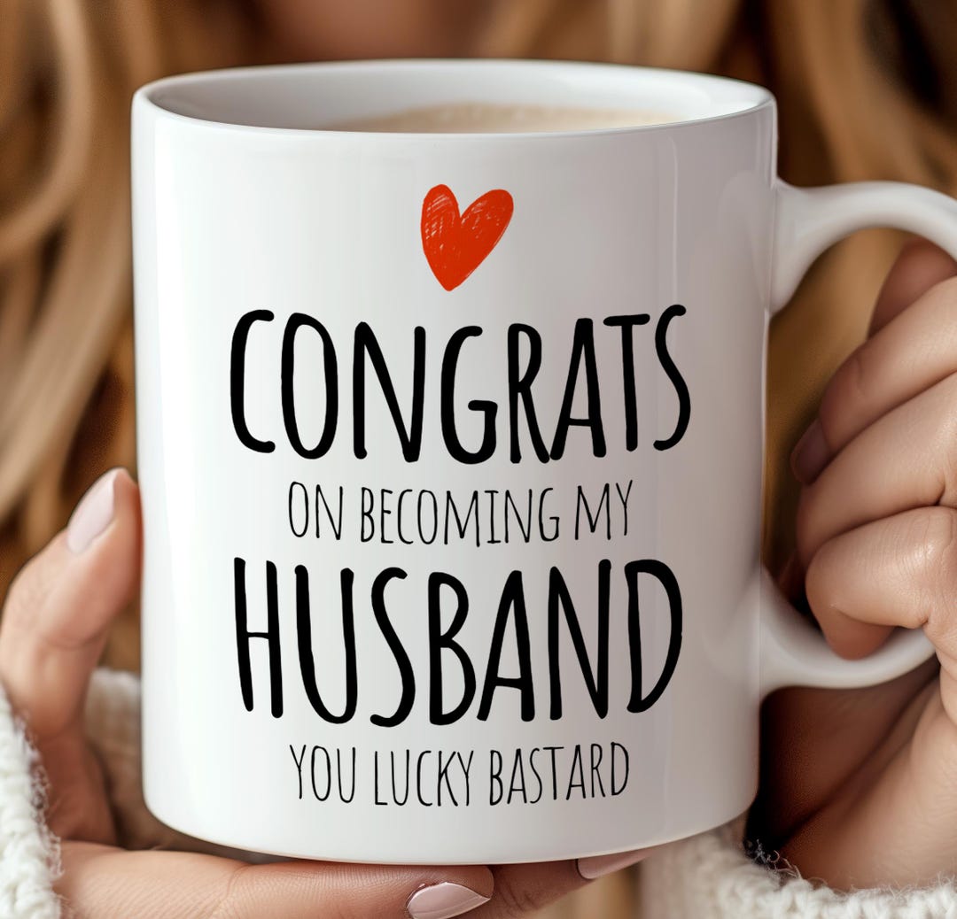 Congrats on Becoming My Husband You Lucky Bastard Ceramic Mug, Wedding ...