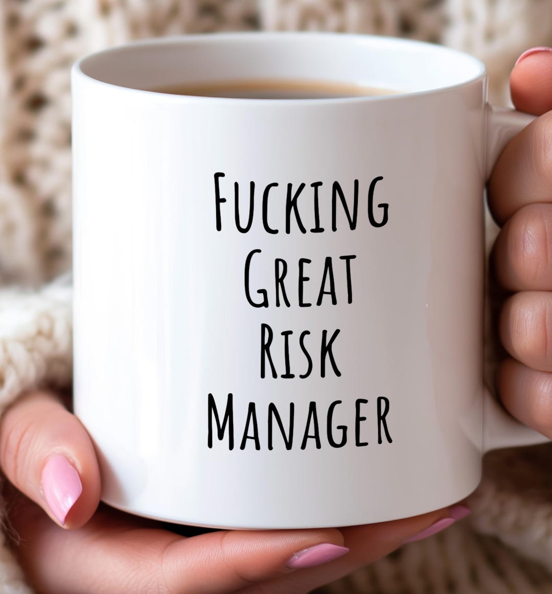 Funny Risk Manager Mug,gift Idea for Woman or Man,birthday Present for ...