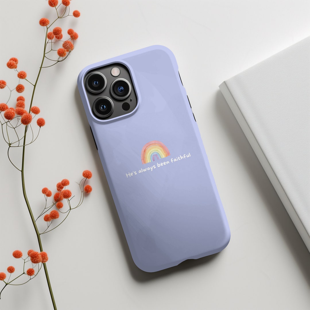 Phone Case Christian "he's Always Been Faithful" Rainbow Case Believers ...