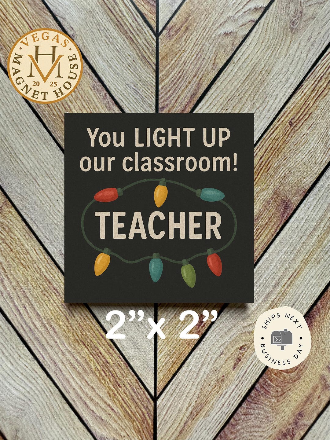 You Light up Our Classroom Teacher Magnet : 2x2 Decorative Ready-to-use ...