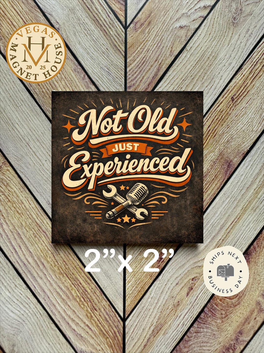 Not Old Just Experienced : 2x2" Decorative Fridge Magnet - Etsy