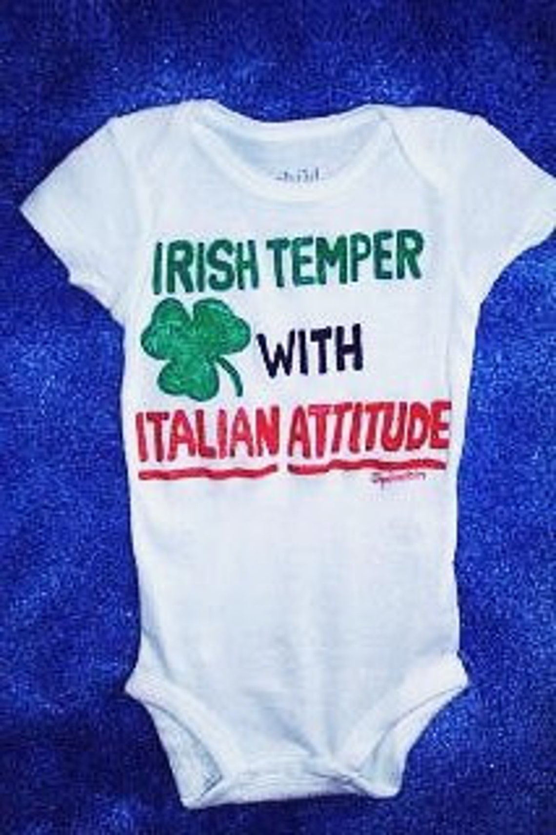 Irish Italian Baby One Piece, Irish Temper Italian Attitude Baby ...