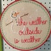 The Weather Outside Is...weather - Etsy