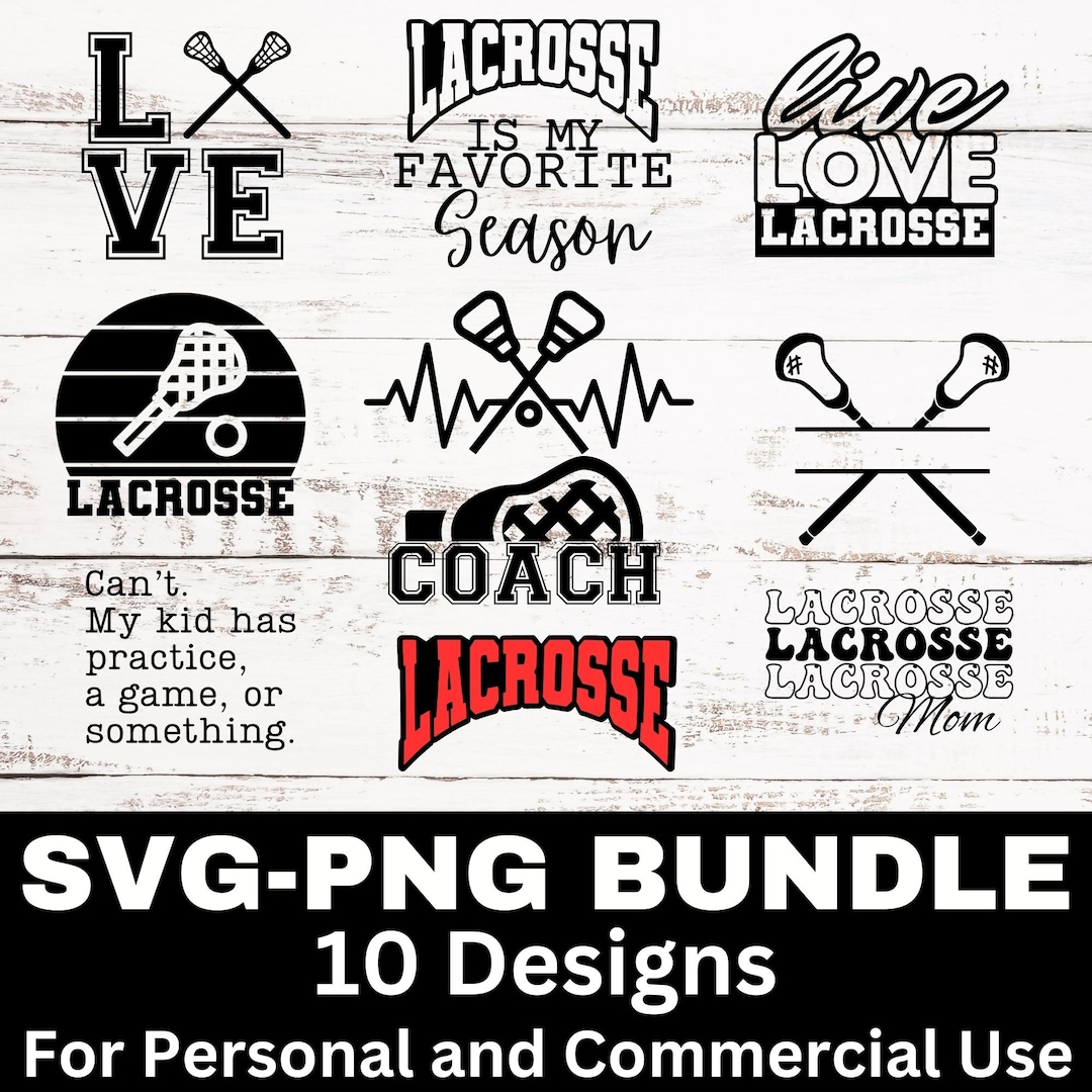 Lacrosse Svg Bundle, Lacrosse Png Bundle, Lacrosse Cut Files, Lacrosse ...