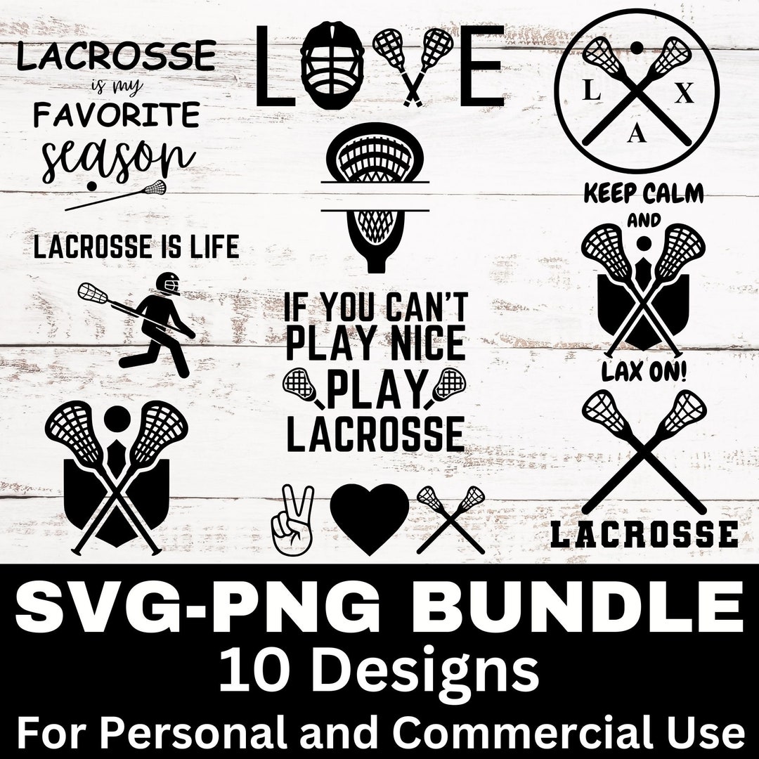 Lacrosse Svg Bundle, Lacrosse Png Bundle, Lacrosse Cut Files, Lacrosse ...