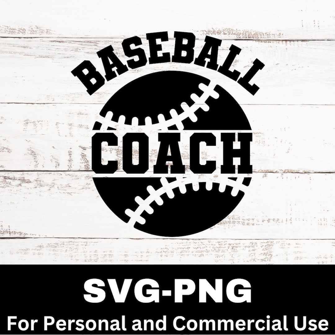 Baseball Coach Svg, Baseball Png, Baseball Cut File, Baseball Coach ...