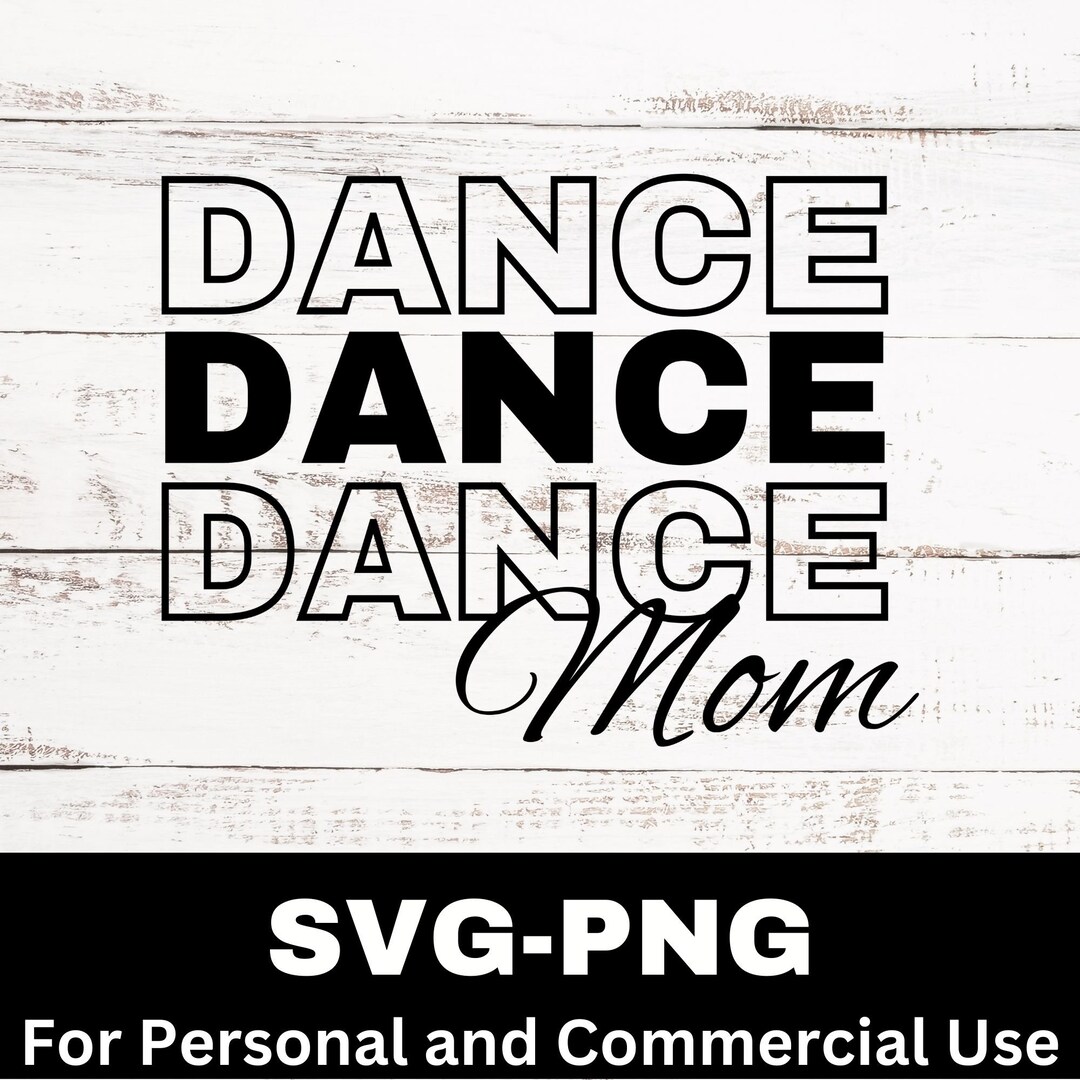 Dance Mom Svg, Dance Mom Png, Dance Svg, Dance Mom Cut File, Dance Mom ...