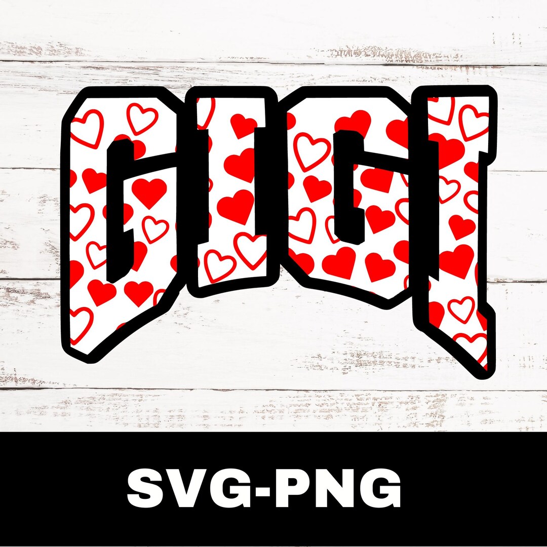 Gigi Varsity Svg Png, Valentine Hearts Svg Png, Valentine Gigi Cut File ...