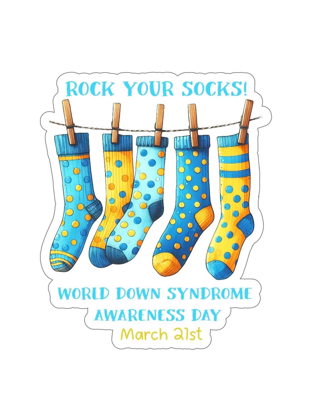 Rock Your Socks! World Down Syndrome Awareness Day, March 21st Sticker ...