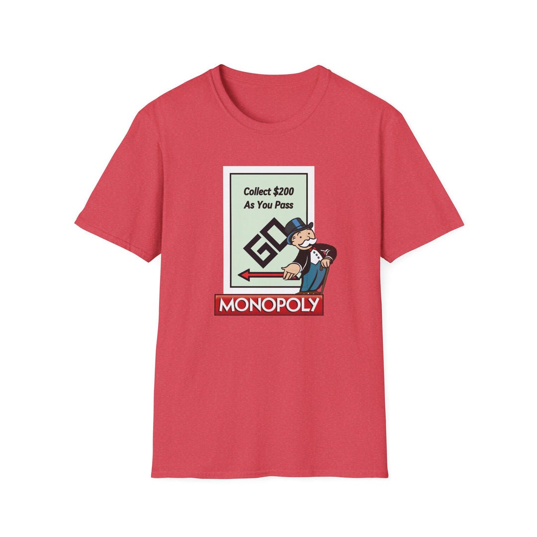 Monopoly collect 200 as You Pass Go Unisex T-shirt, Board Game Tee ...