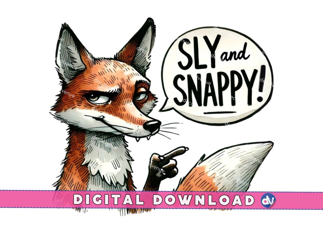 Fox Sly and Snappy PNG Digital Download Clipart Printable Art Dtg Dtf Mugs T-shirts Sublimation ...