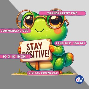 Cute Frog Holding Stay Positive Sign PNG Digital Download Clipart ...