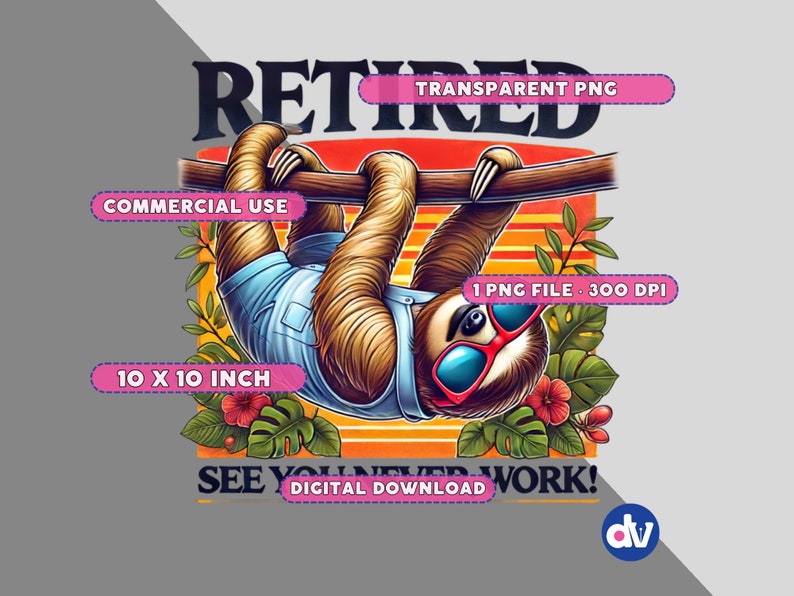 Retired Sloth Clipart PNG – Retro Retirement Design (digital Download ...