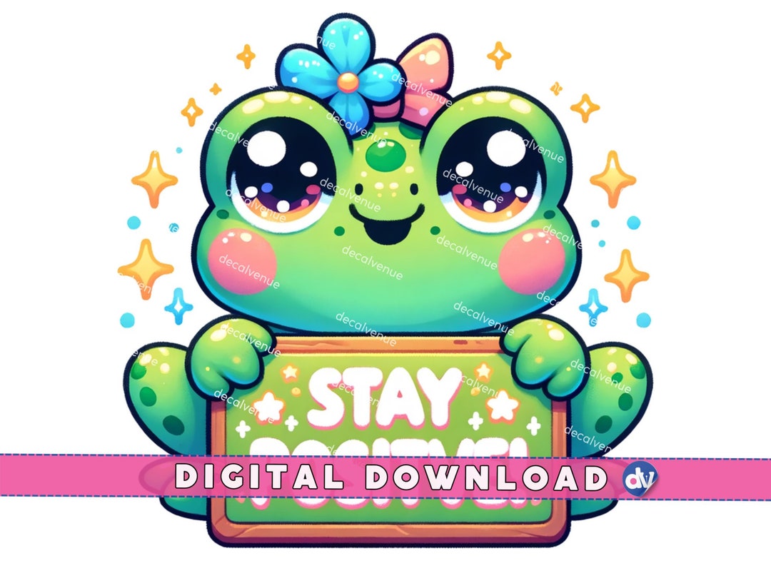 Frog Holding Stay Positive Sign PNG Digital Download Clipart ...