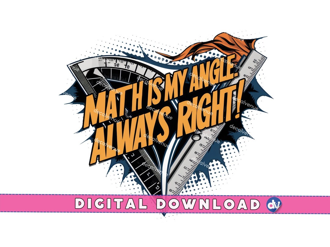 Math is My Angle Always Right PNG Digital Download Clipart - Printable ...