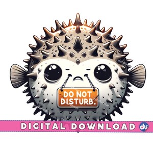 Pufferfish Do Not Disturb Art, Funny Fish Illustration (PNG Download ...