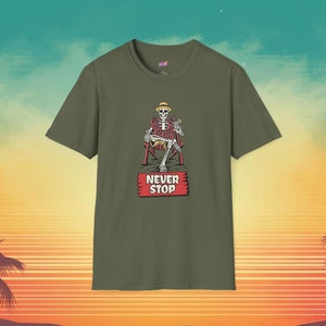 Afterlife Never Stop Skeleton Soft Style Classic Unisex T-shirt for ...