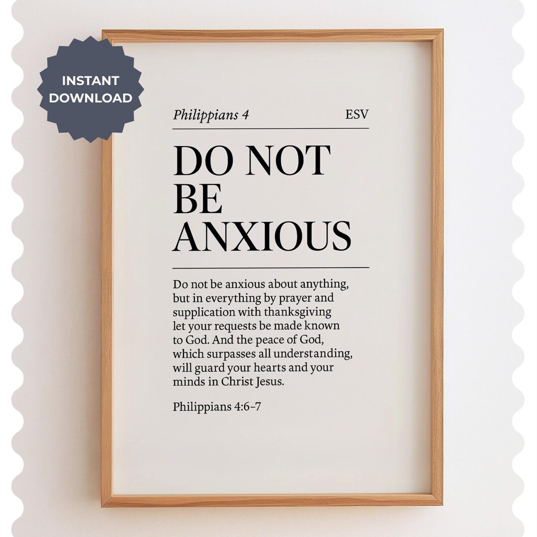 Do Not Be Anxious Print: Scripture Verse, Christian Wall Art (digital ...