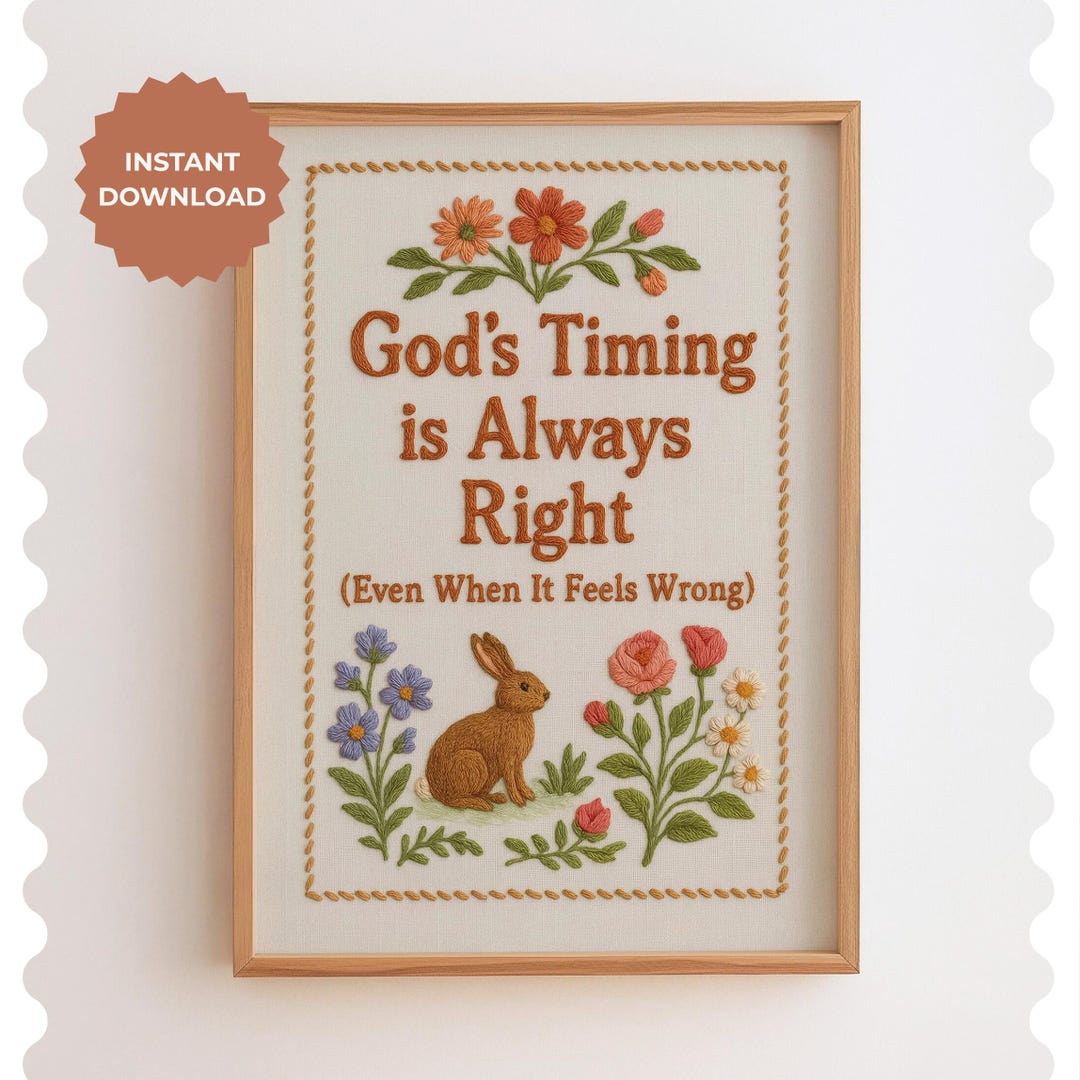 God’s Timing is Always Right Print – Funny Christian Wall Art ...