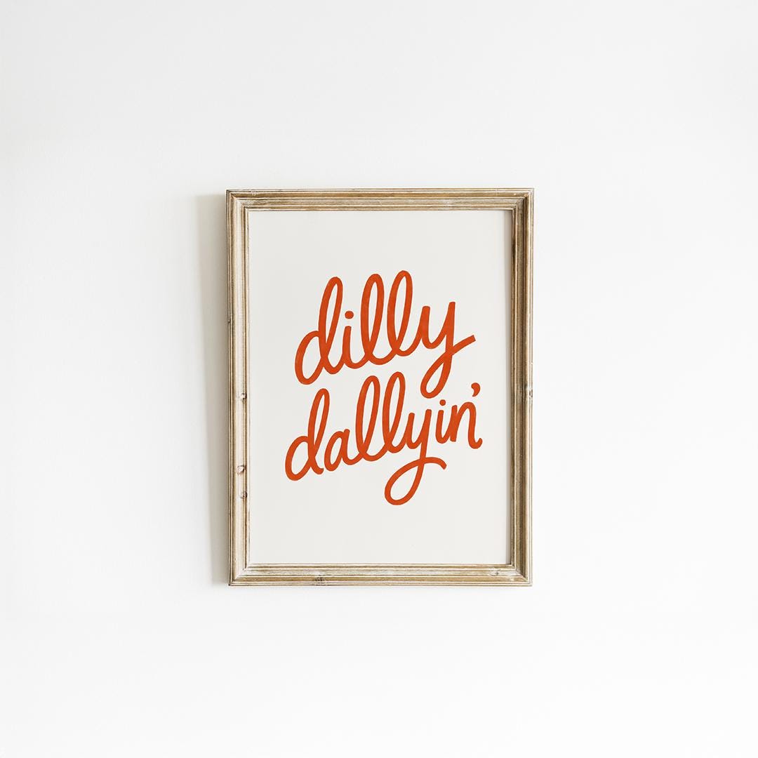 Dilly Dallyin' Print: Retro Red Southern Quote Art (digital Download ...