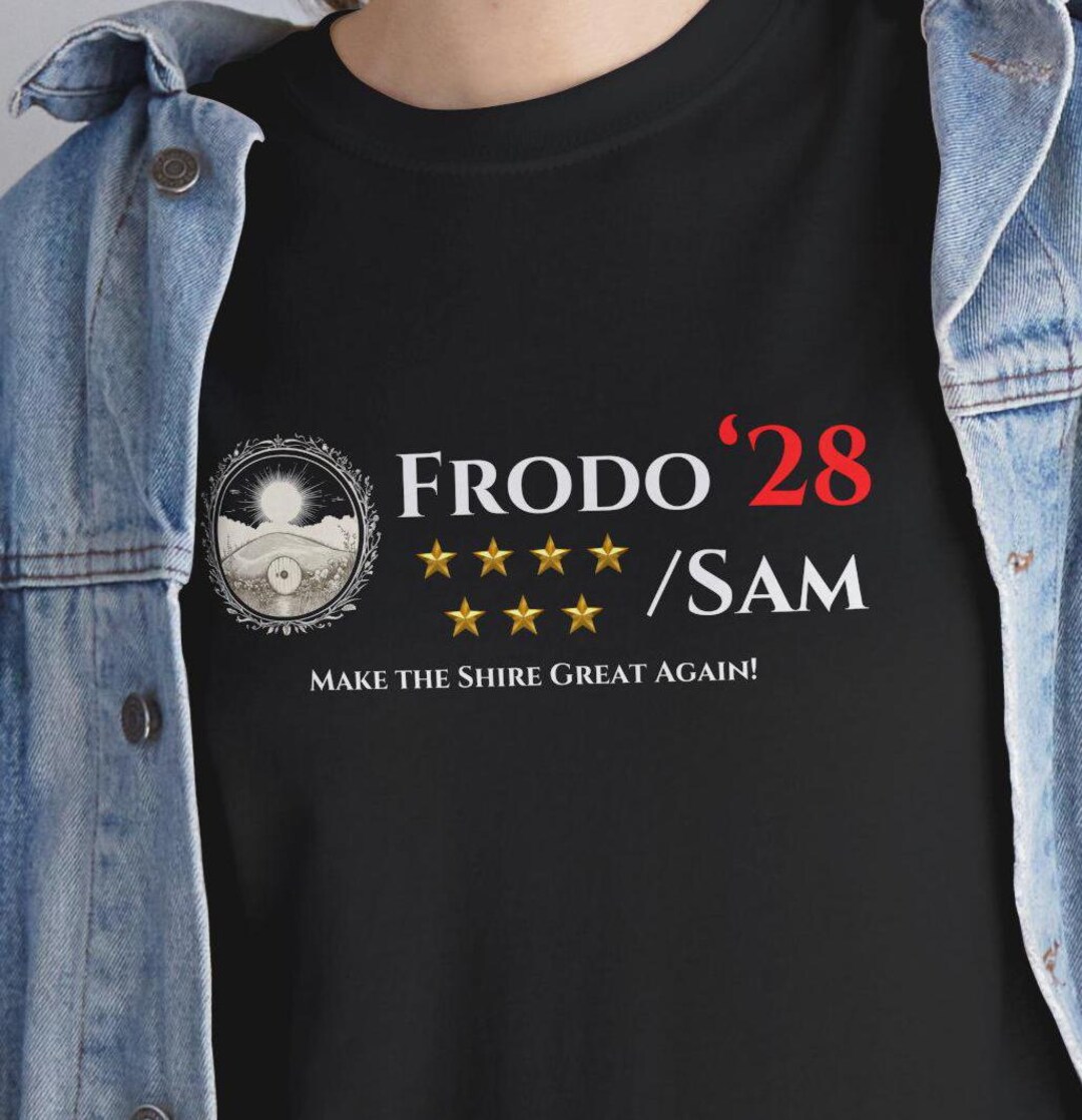 Frodo and Sam for President 2028 - Lord of the Rings Tee, Frodo Baggins ...