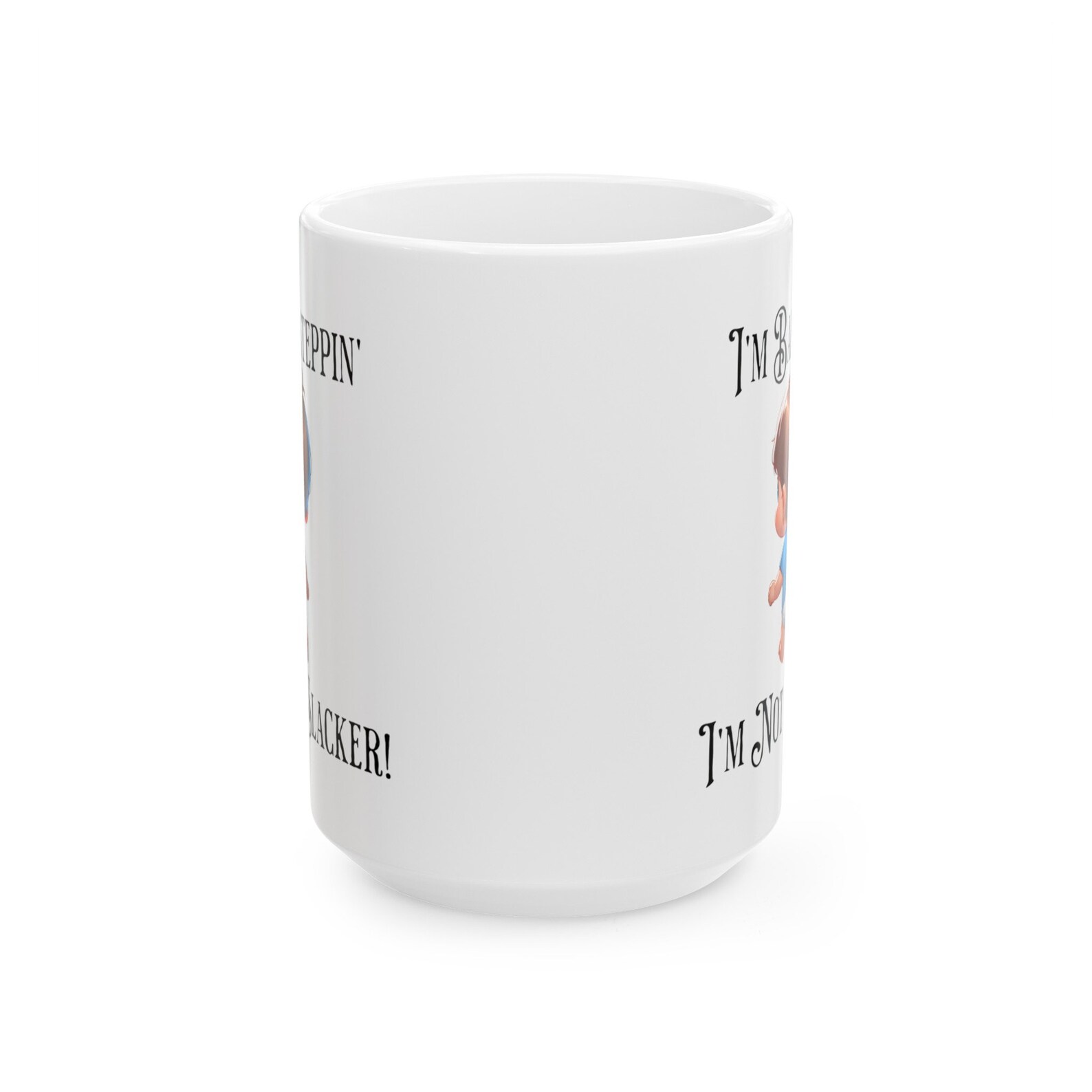 I'm Babysteppin' I'm Not a Slacker! Ceramic Mug, (11oz, 15oz) - Etsy