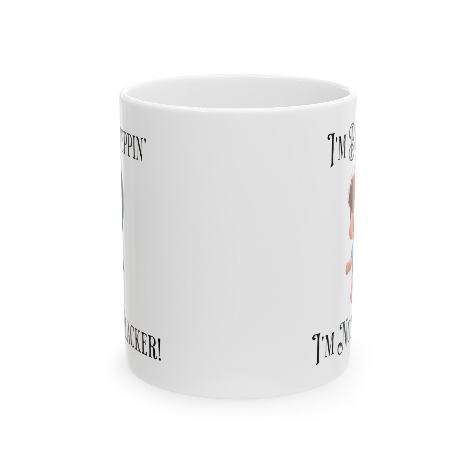 I'm Babysteppin' I'm Not a Slacker! Ceramic Mug, (11oz, 15oz) - Etsy