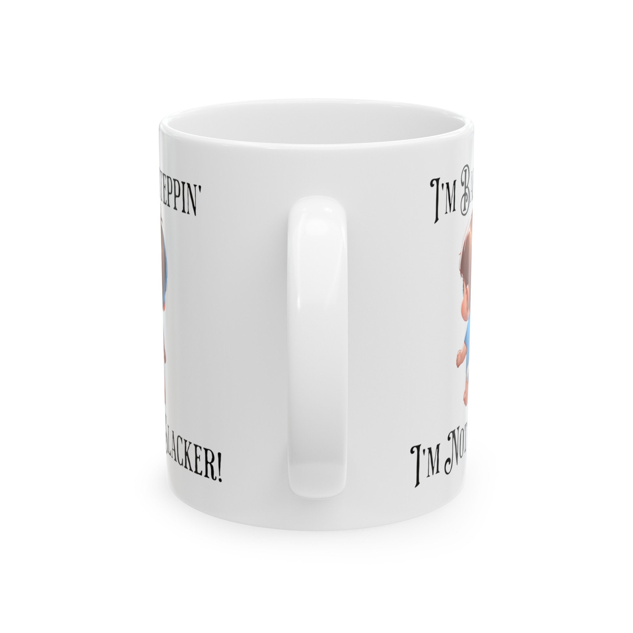 I'm Babysteppin' I'm Not a Slacker! Ceramic Mug, (11oz, 15oz) - Etsy