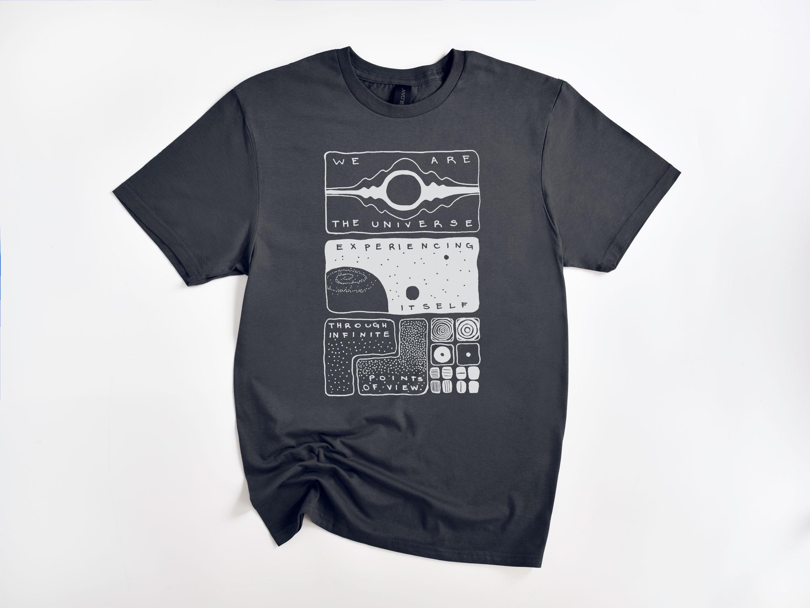 Universe Experiencing Itself T-shirt: Cosmic Metaphysical Design - Etsy