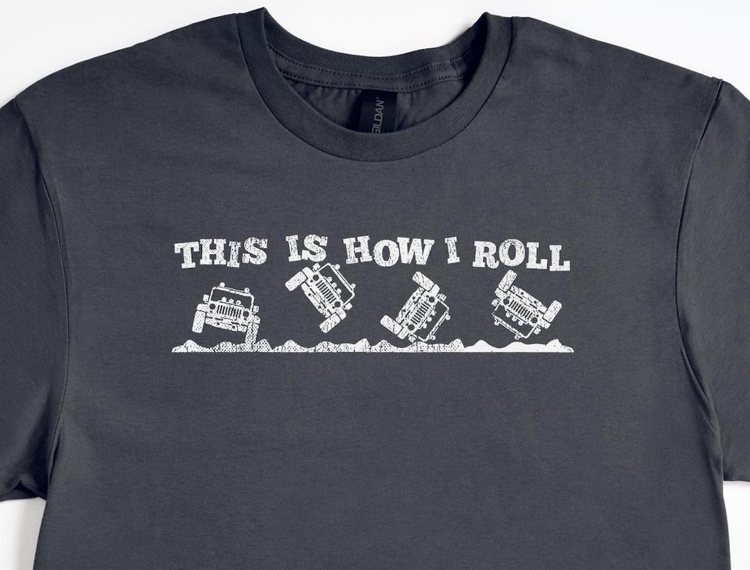 4x4 Shirt, Roll Cage Flip, Jeeping Rollover, Jeeple Off-road, Mudding ...