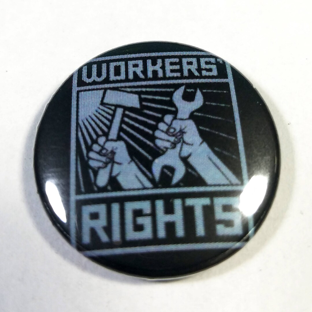 Workers Rights Inch Button - Etsy