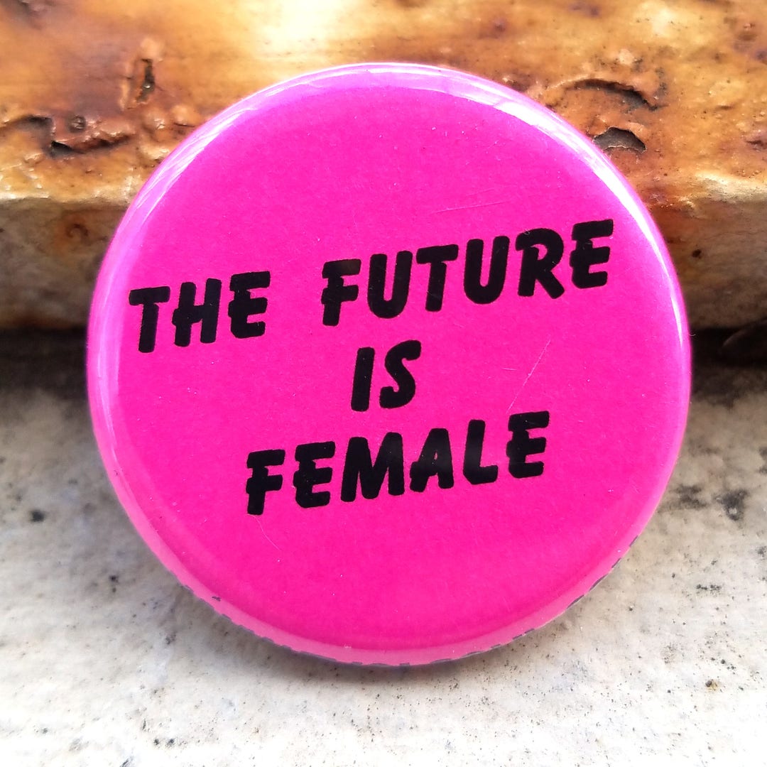 Pink the Future is Female 1.25 Inch Button - Etsy
