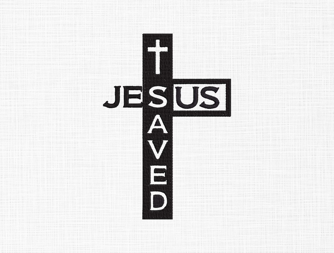 Jesus Saved Embroidery Design Holy Cross Embroidery Design Holy Cross ...