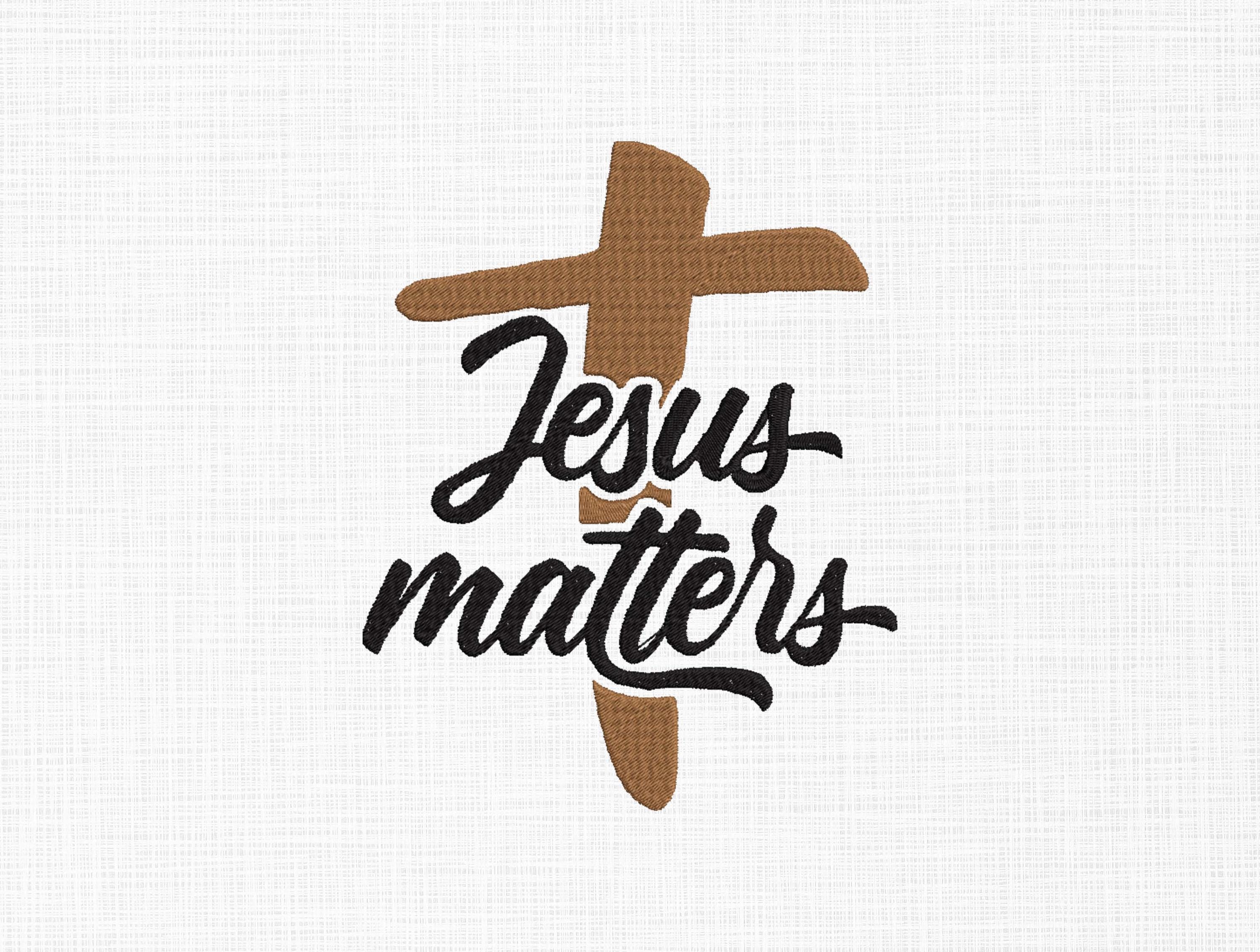 Jesus Matters Embroidery Design Jesus Holy Cross Embroidery Design Holy ...