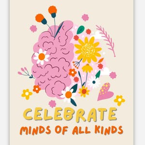 CELEBRATE Minds of All Kinds - Neurodiversity Affirming Autism ...
