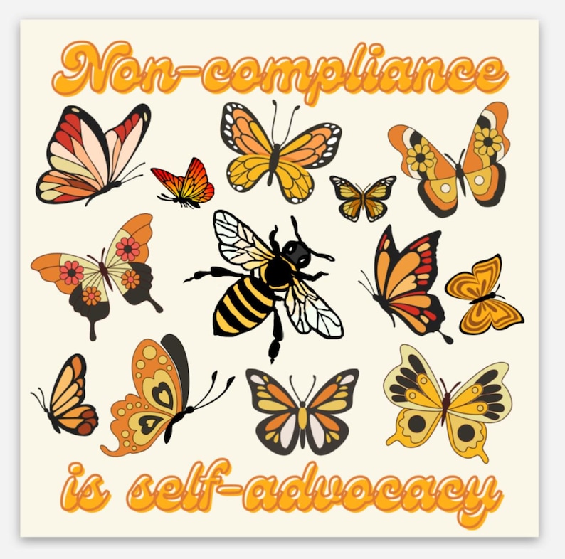 Non Compliance is Self Advocacy - Neurodiversity Affirming Autism ...