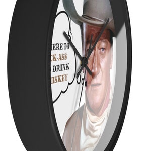 John Wayne Timepiece Kickass & Whiskey Motif for Western Decor, Wild ...