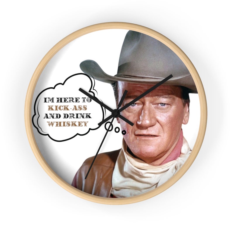 John Wayne Timepiece Kickass & Whiskey Motif for Western Decor, Wild ...