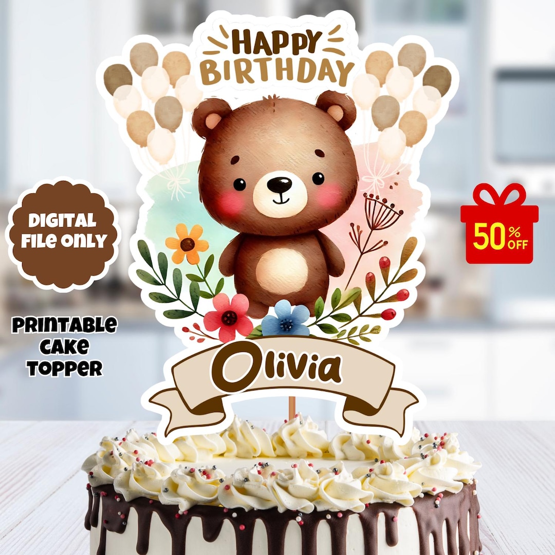 Personalized Bear Birthday Cake Topper, Printable Cute Bear Cake Decor ...